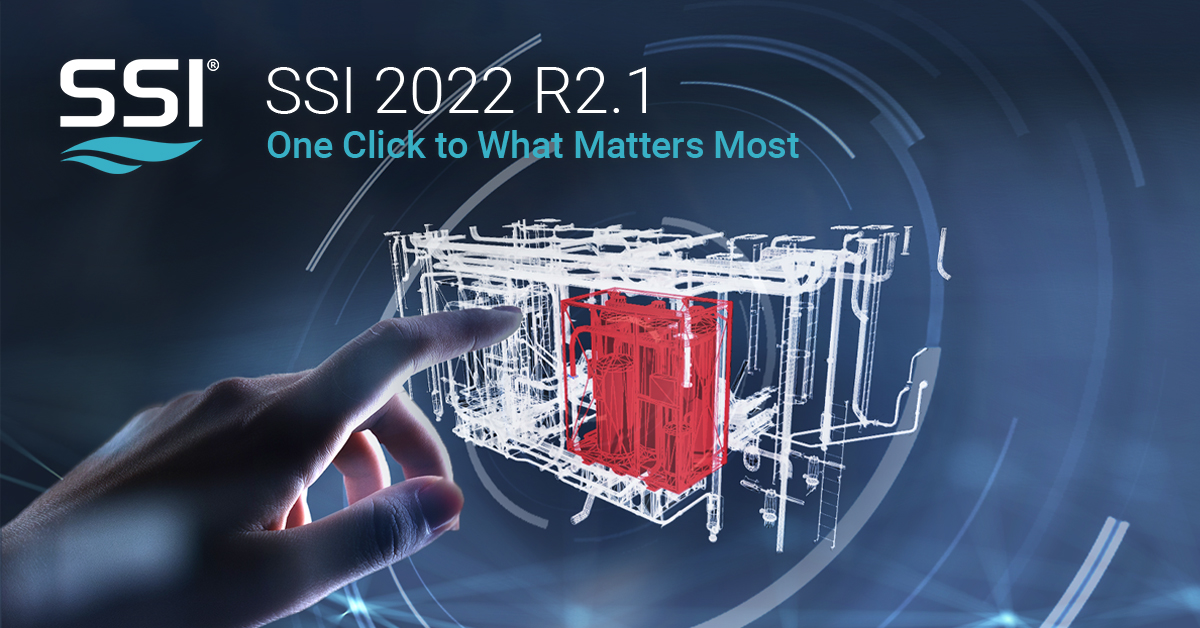 SSI 2022 R2.1 Released: One click to what matters most » SSI